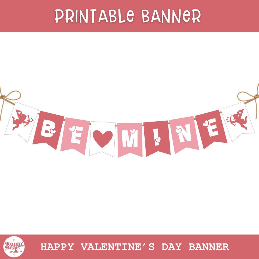 Be Mine Valentine Printable Banner, Happy Valentine's Day Party Decor ...