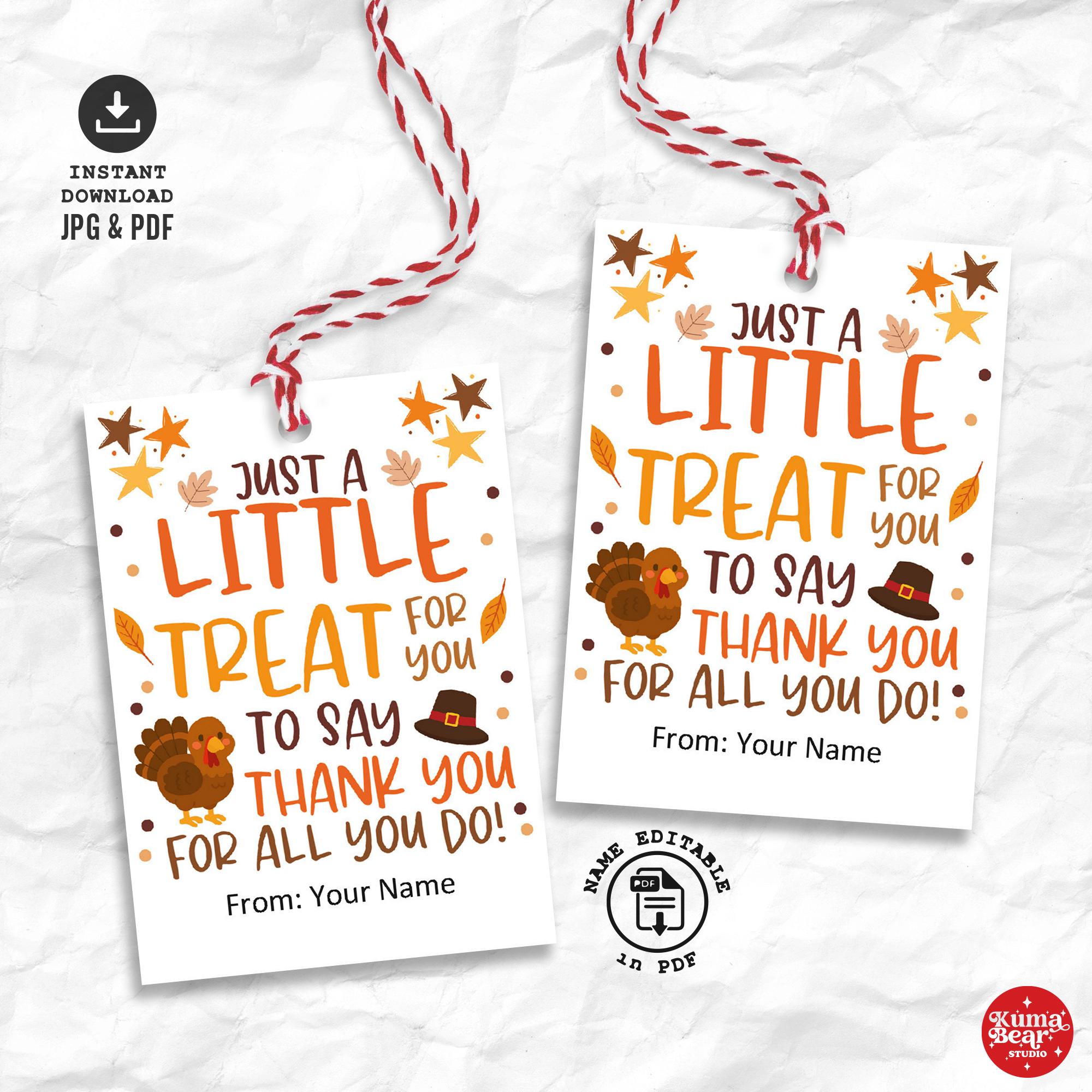 Thanksgiving Treat Tags, Just a Little Treat Printable Tags, Fall Thank ...