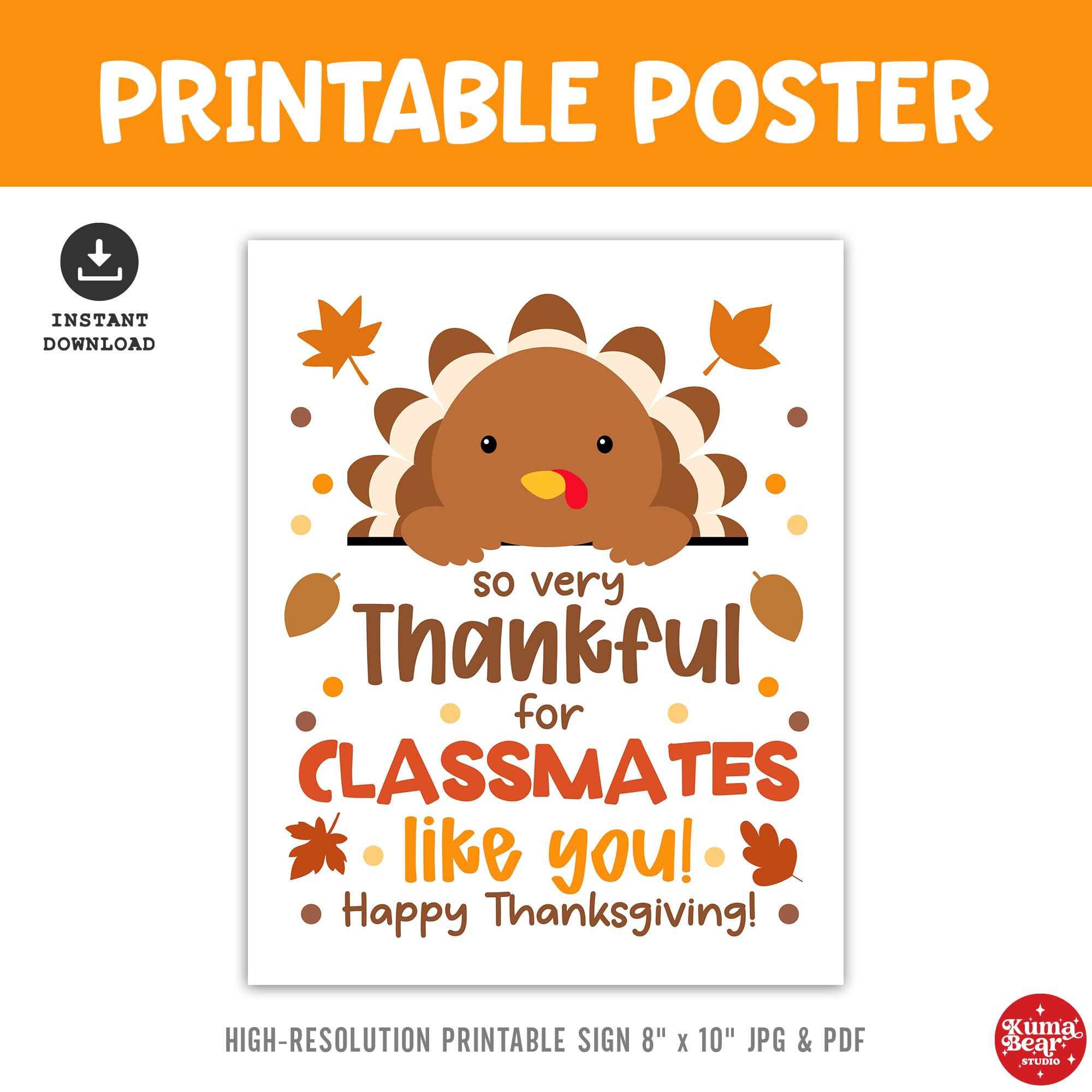 Turkey Thanksgiving Printable Sign, Thankful for Classmates Poster ...