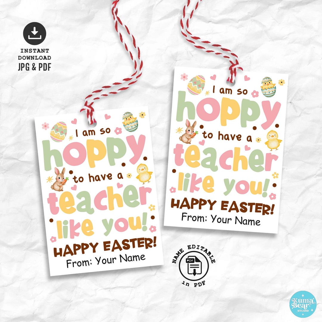 Easter Teacher Printable Gift Tags, Hoppy Classroom Basket Topper ...