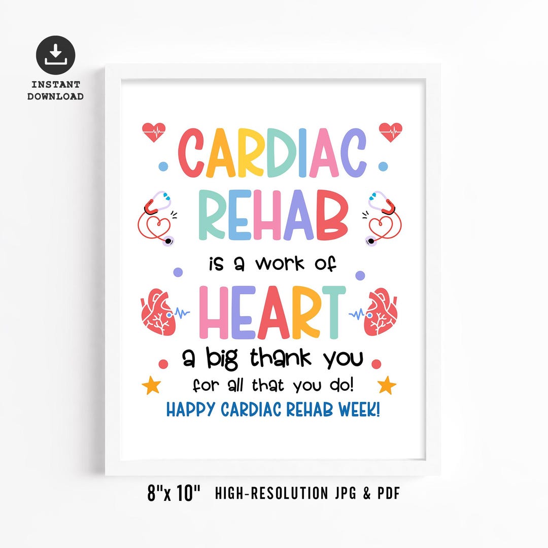 Cardiac Rehab Week Printable Sign, Work of Heart Poster, Staff ...