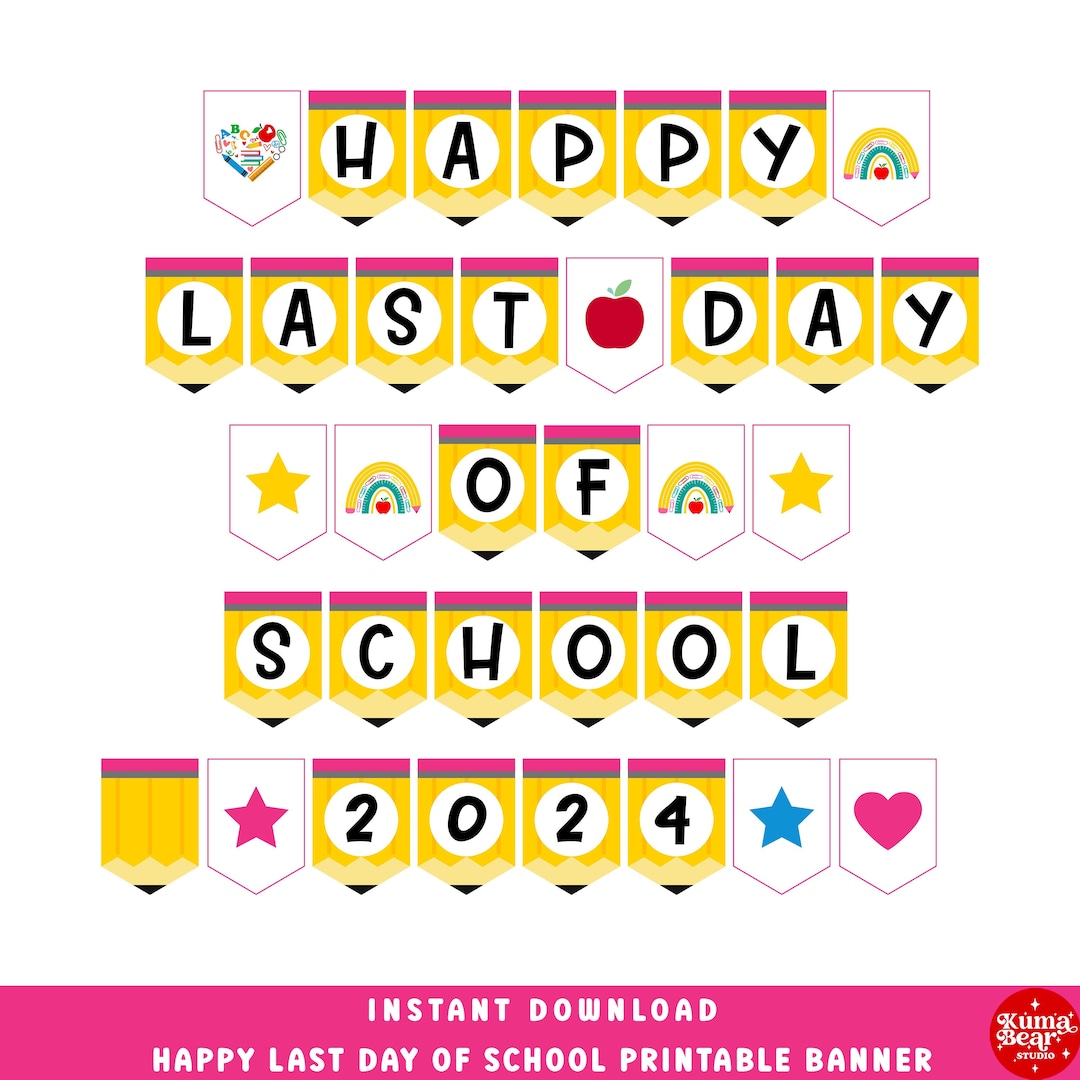 Printable Banner Last Day of School, End of School Decoration ...
