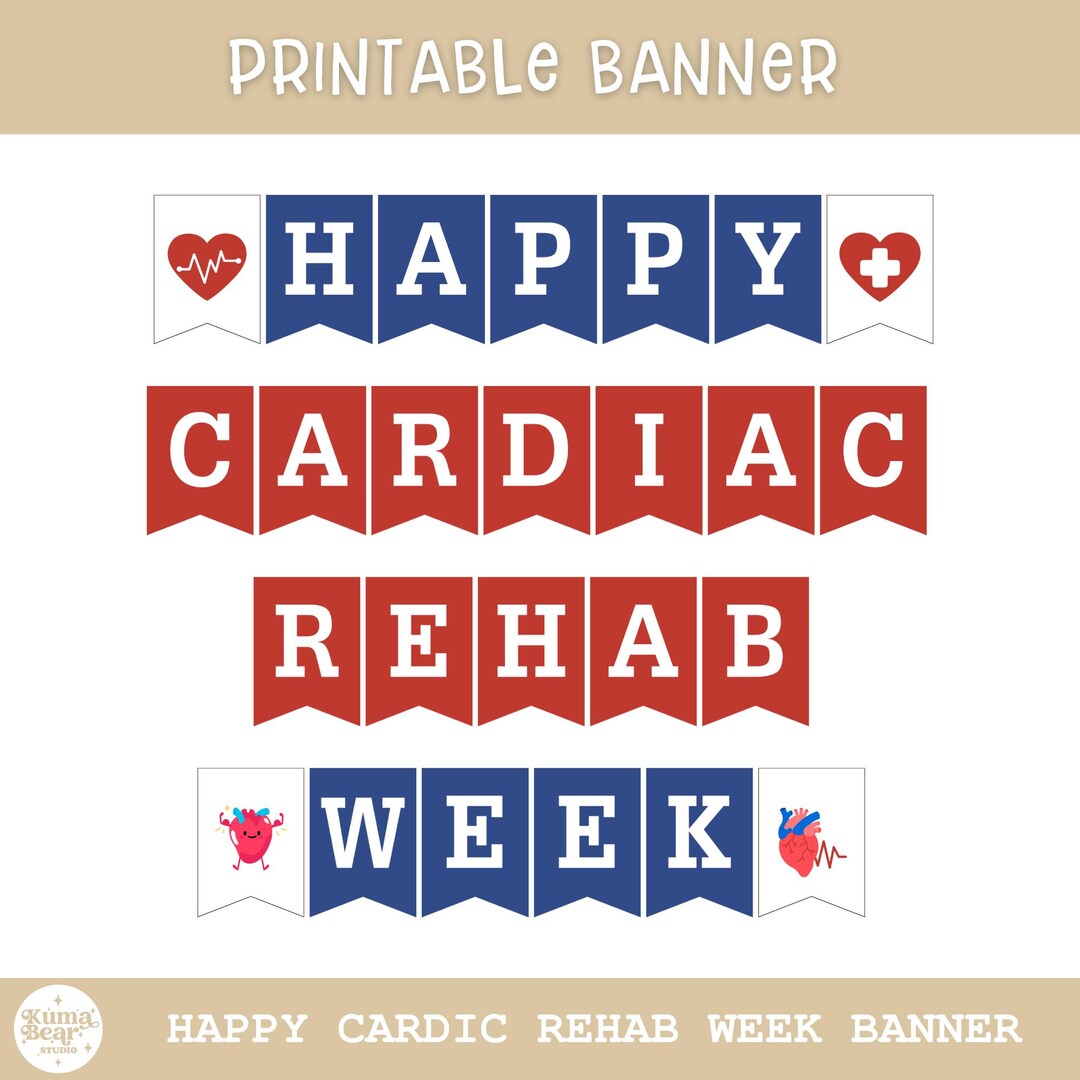 Cardiac Rehabilitation Week Banner Printable Cardiac Rehab Week Sign ...