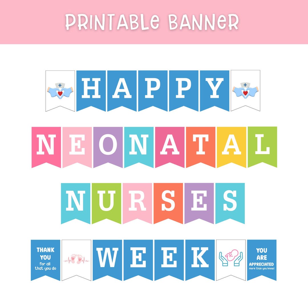 Neonatal Nurses Week Banner - Printable NICU Nurse Appreciation ...