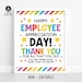Employee Appreciation Printable Sign, Employee Appreciation Day Decor ...