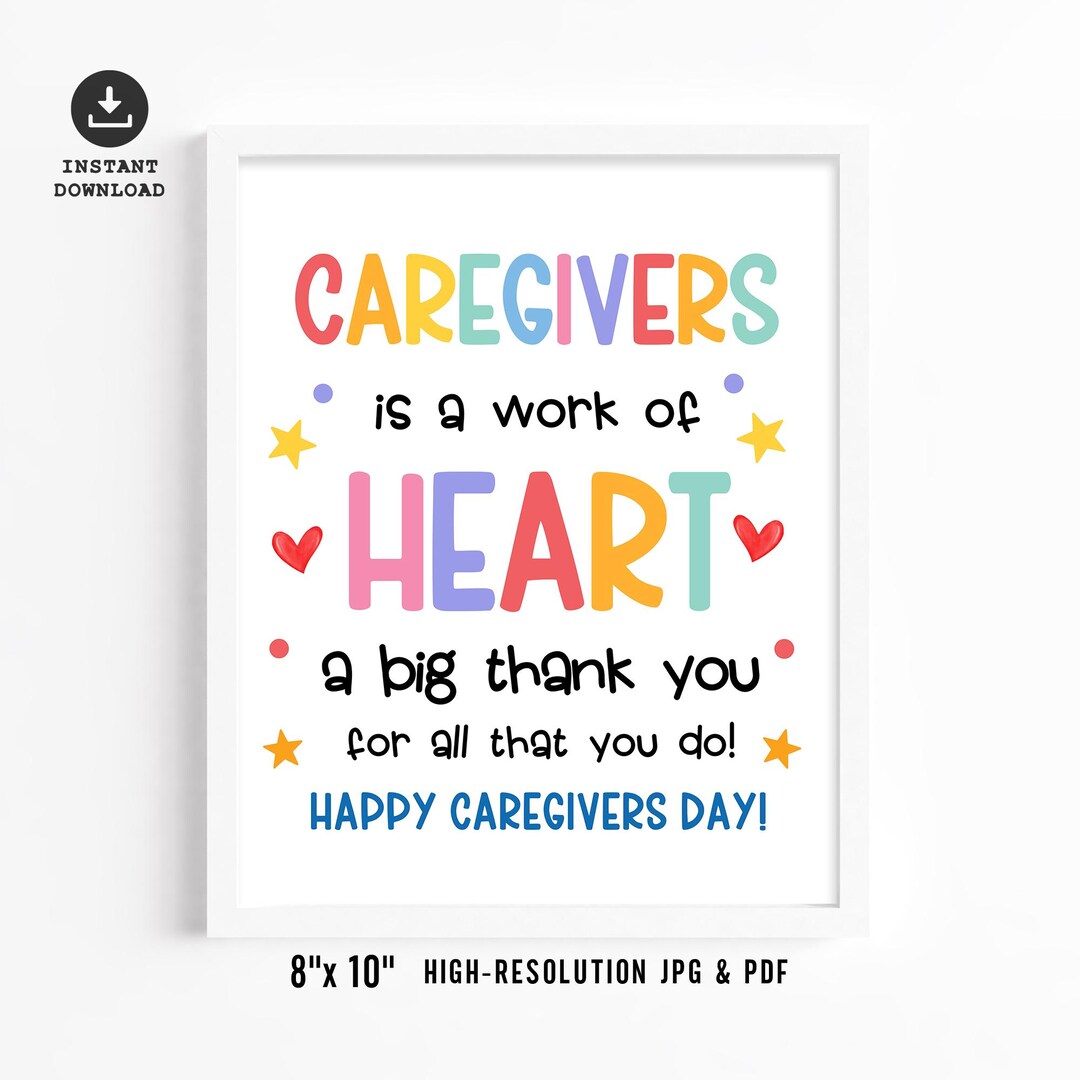 Caregivers Day Sign Printable, Work of Heart Staff Appreciation Decor ...