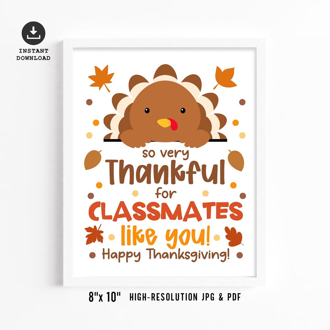 Turkey Thanksgiving Printable Sign, Thankful for Classmates Poster ...