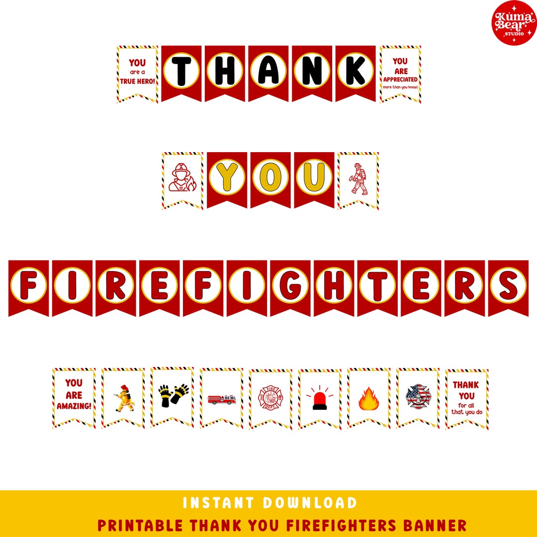 Firefighter Banner, Thank You Firefighters Printable Banners ...