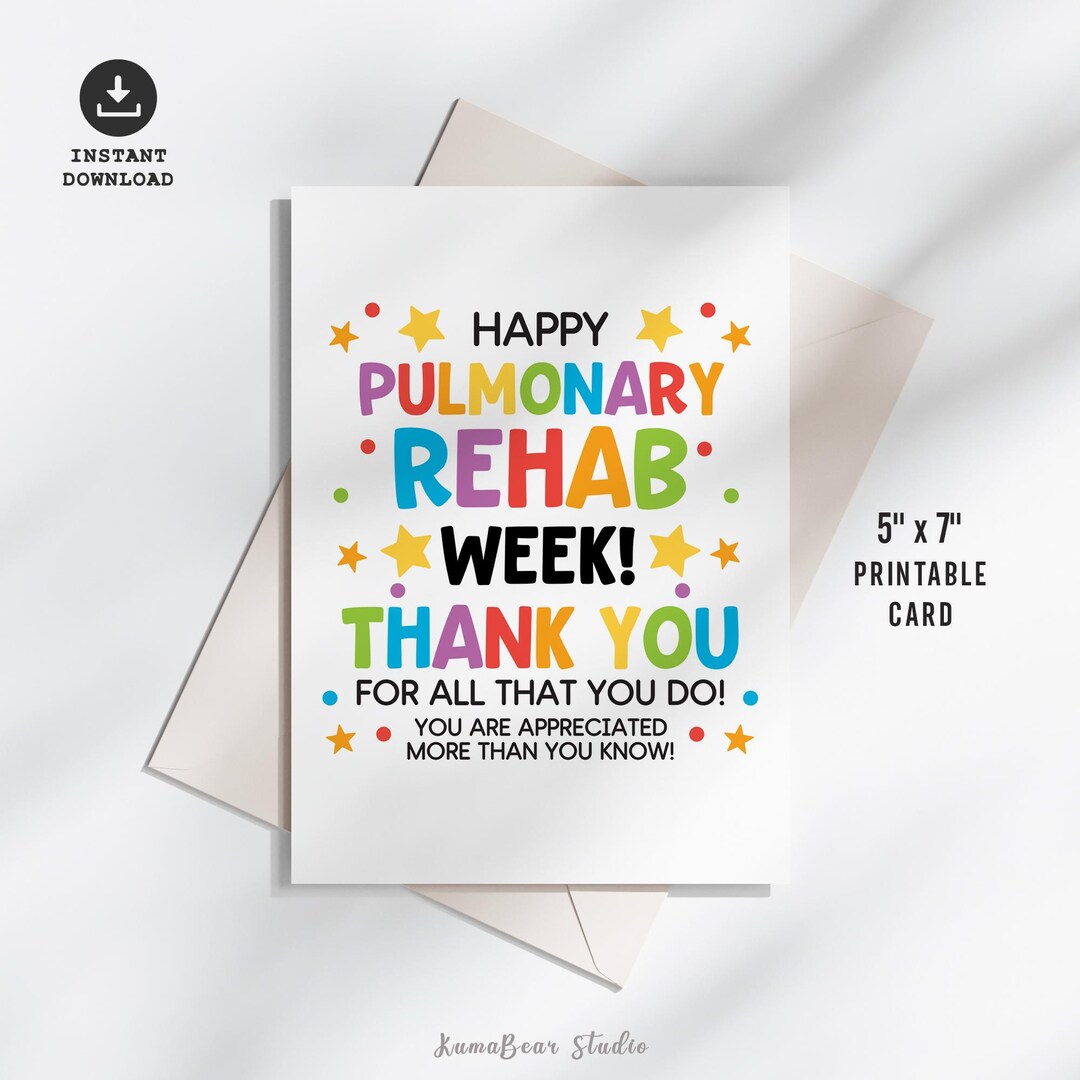 Pulmonary Rehab Week Card Printable, Thank You Pulmonary Rehabilitation ...