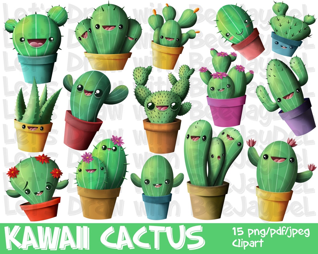 Kawaii Cactus Clipart Full Commercial Rights / PNG / JPEG / PDF / 15 ...