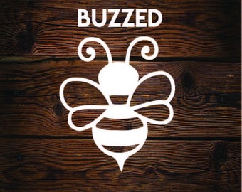 Get Buzzed Svg Drink Svg Alcohol Svg Quote Svg Funny Svg Bee Svg ...