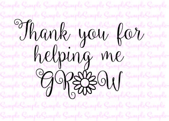 Thank You for Helping Me Grow - Etsy