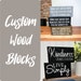 Custom Mini Wood Blocks Inspirational Blocks Home Decor Desk Decor ...