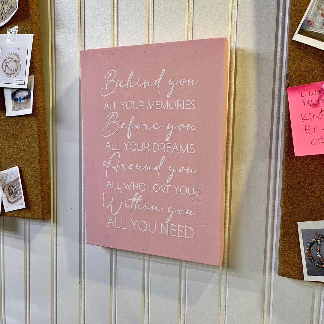 Behind You Before You Within You All Around You Morivational Wood Sign ...