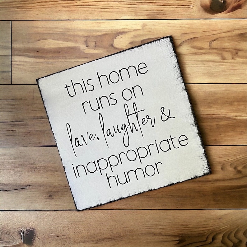 This Home Runs on Love, Laughter & Inappropriate Humor Wood Sign ...