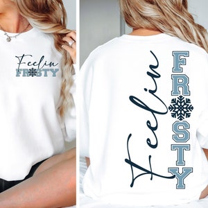 Feelin Frosty SVG Png, Hello Winter Svg, Always Freezing Svg, Sweater ...
