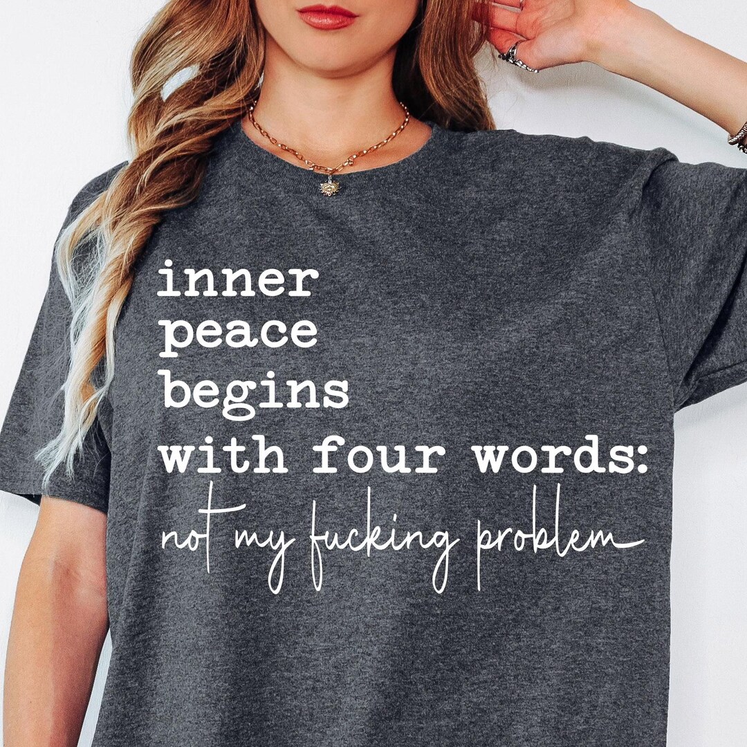 Inner Peace Begins With Four Words SVG PNG Funny Quote Sassy Svg ...
