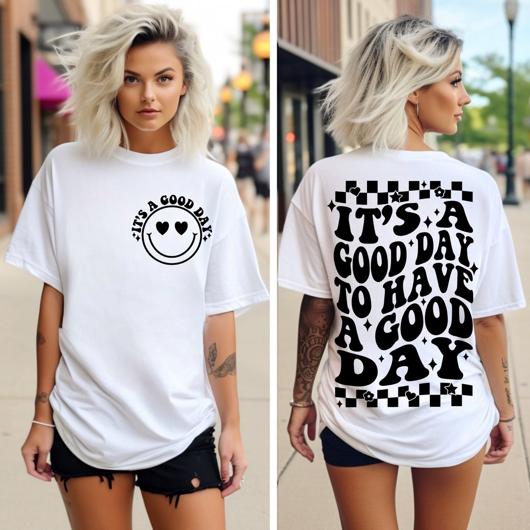 It's a Good Day to Have a Good Day SVG PNG Inspirational Svg Positive Quote Svg Positive ...