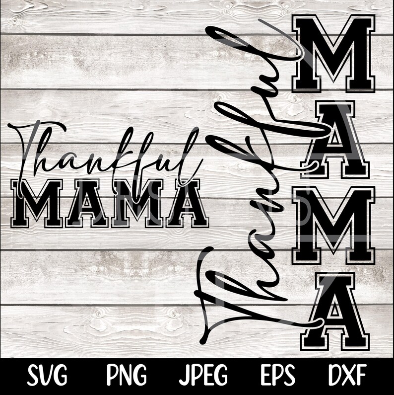 Thankful Mama SVG Png Grateful Thankful Blessed Svg Autumn Svg ...
