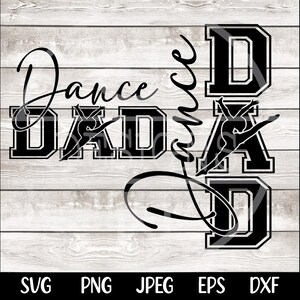 Dance Dad SVG Dance Dad Png Dance Dad Shirt Design Dance Competition ...