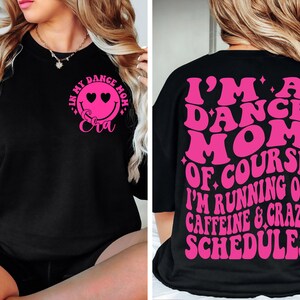 I'm A Dance Mom Svg Png Dance Mom Svg Competition Dance Mom Shirt ...