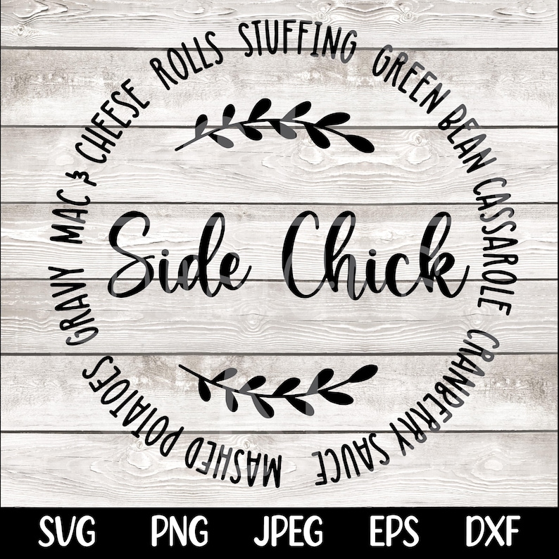 Side Chick SVG Side Chick PNG Thanksgiving Svg Thanksgiving Png Funny ...