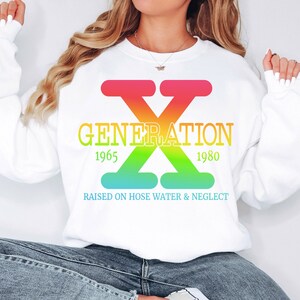 Generation X PNG Raised on Hose Water & Neglect Funny Quote Sassy Png ...