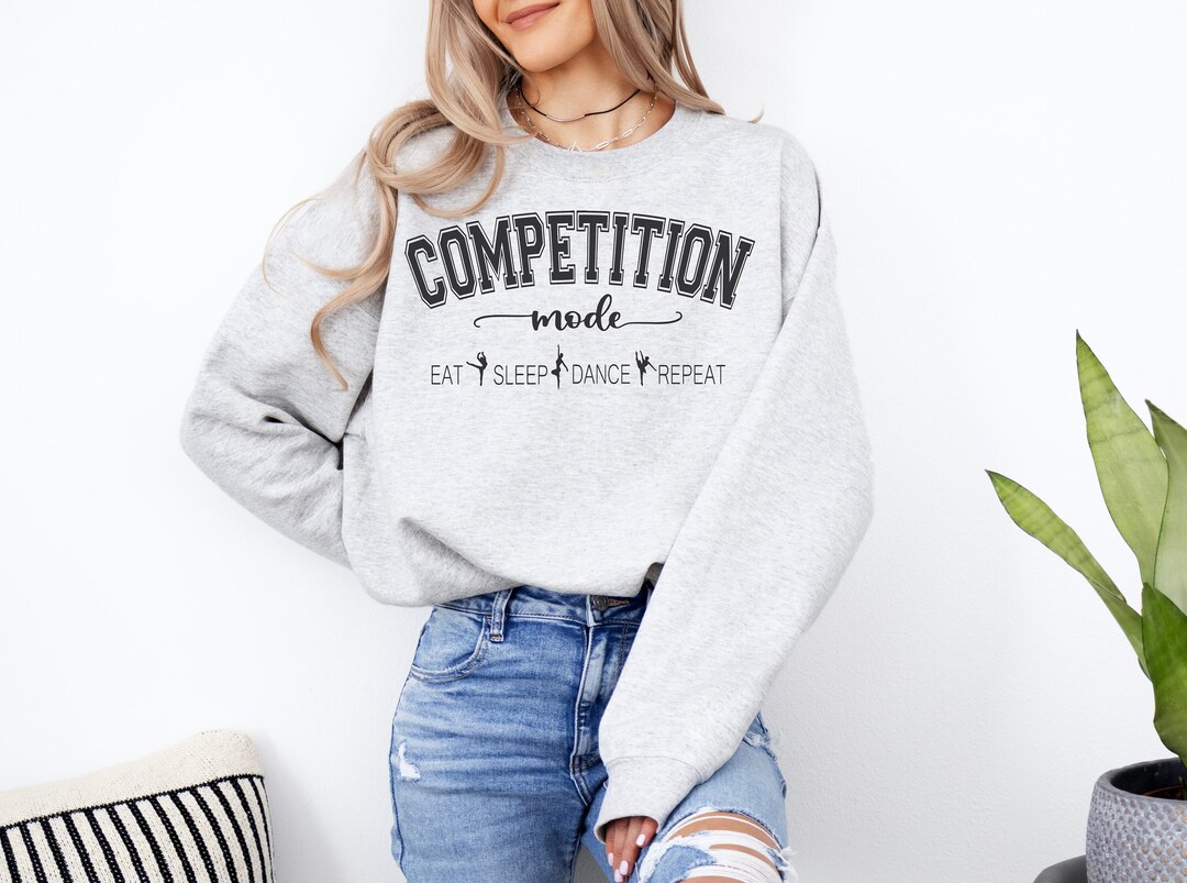 Dance SVG Dance Competition Mode Eat Sleep Dance Repeat Shirt Design ...