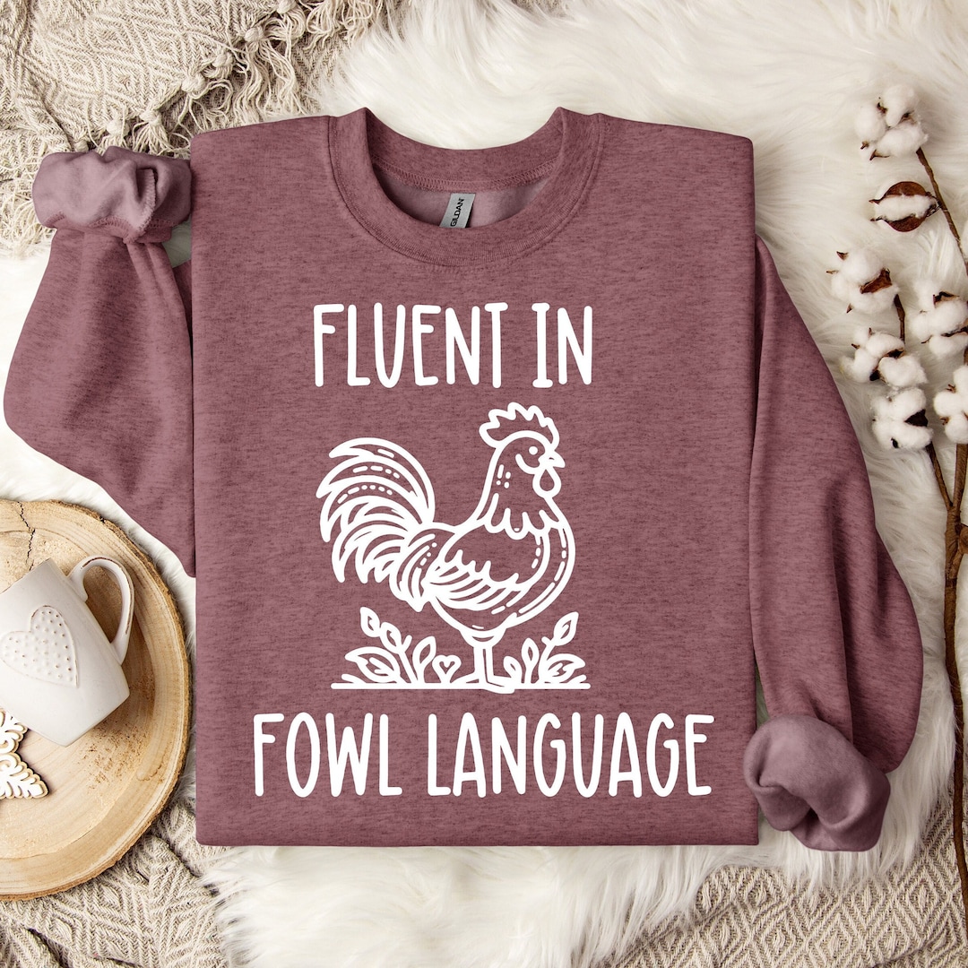 Fluent in Fowl Language SVG PNG Chicken Svg Png Funny Chicken Mom Crazy ...