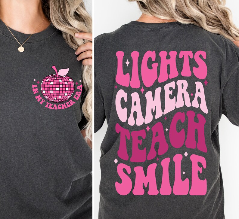 Lights Camera Teach Smile PNG SVG Teacher Png Teacher Svg, First Day of ...
