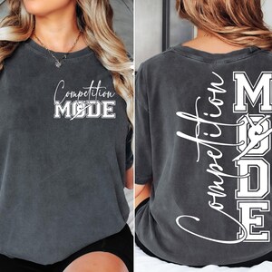 Dance Competition Mode Svg Png Dance Mom Png Svg Shirt Design PNG SVG ...