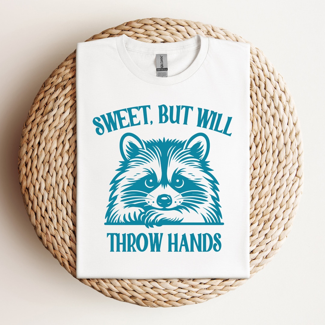 Sweet, but Will Throw Hands Svg Png Digital File, Funny Raccoon Meme ...