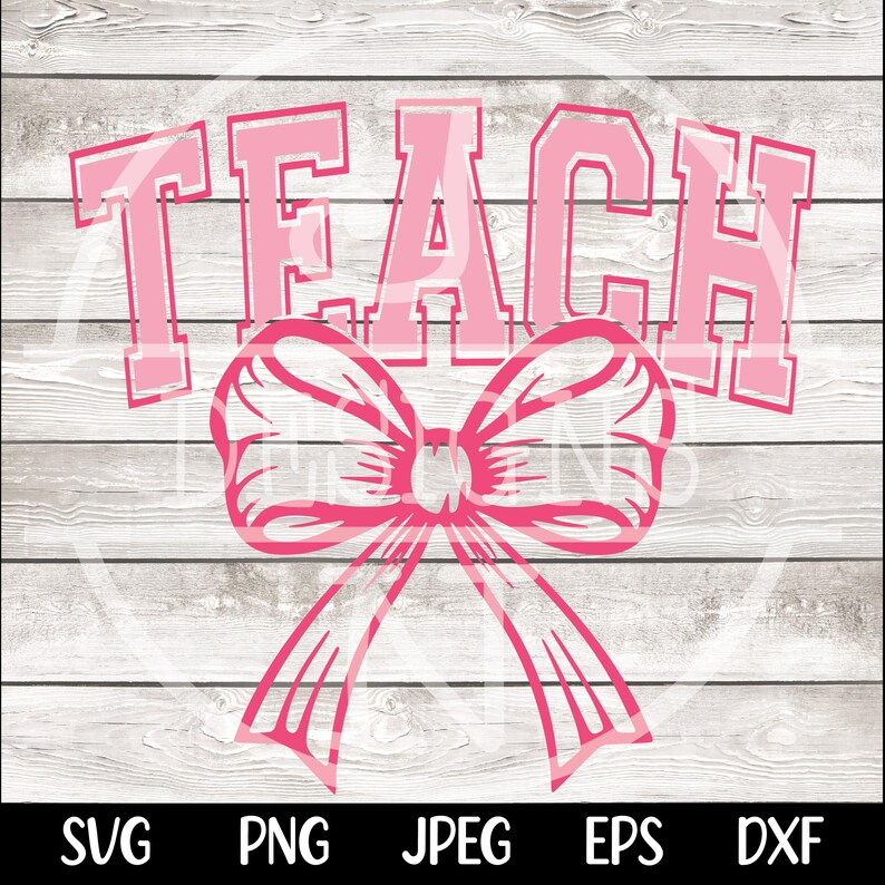Coquette Teach SVG, Bow Teacher SVG, Bow Teach Svg, Varsity Teach Png ...