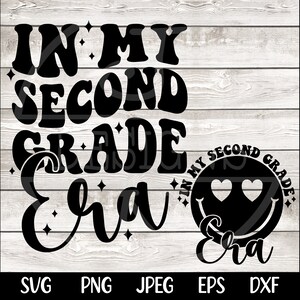 In My Second Grade Era Svg Png, First Day of School Shirt Back to ...