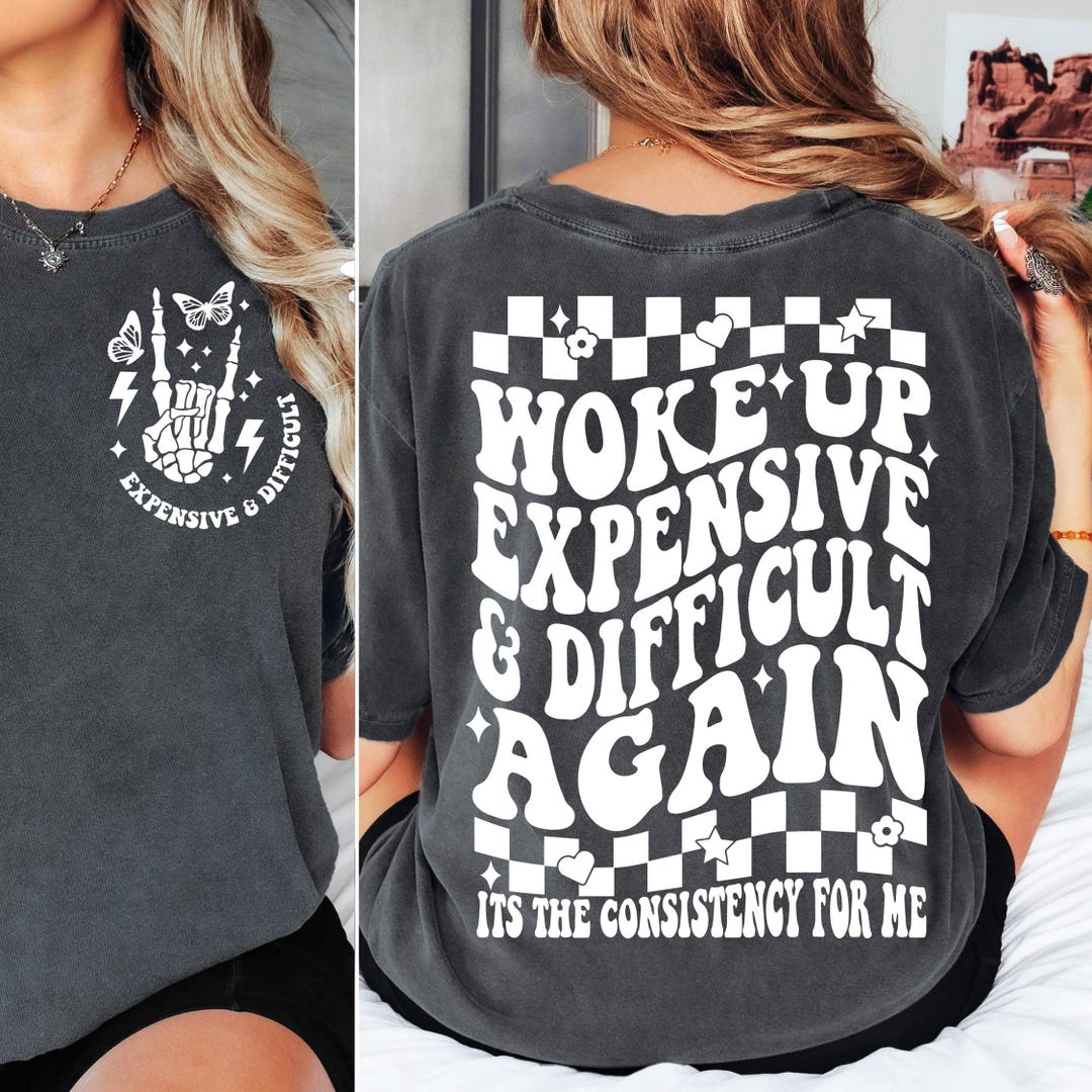 Woke up Expensive and Difficult Again Svg Png, Adult Humor Svg Png ...