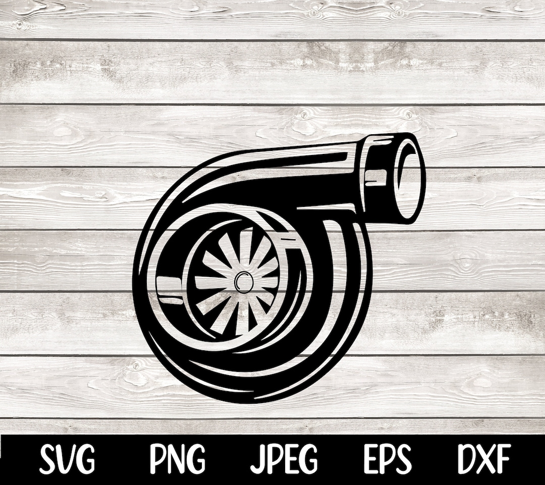 Turbo SVG Turbo PNG Decal T-shirt Dfx Eps Jpeg Cricut Silhouette Cameo ...