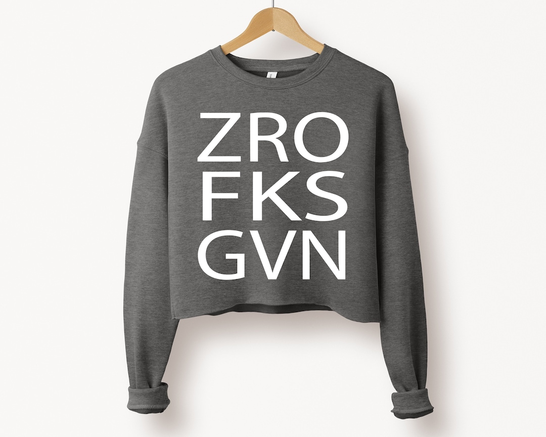 Zero Fucks Given Svg Png ZRO FKS GVN Work Hard Shirt T-shirt Design Png ...