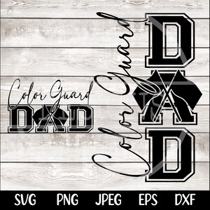 Color Guard Dad SVG Color Guard Dad PNG Marching Band Mom Shirt Design ...