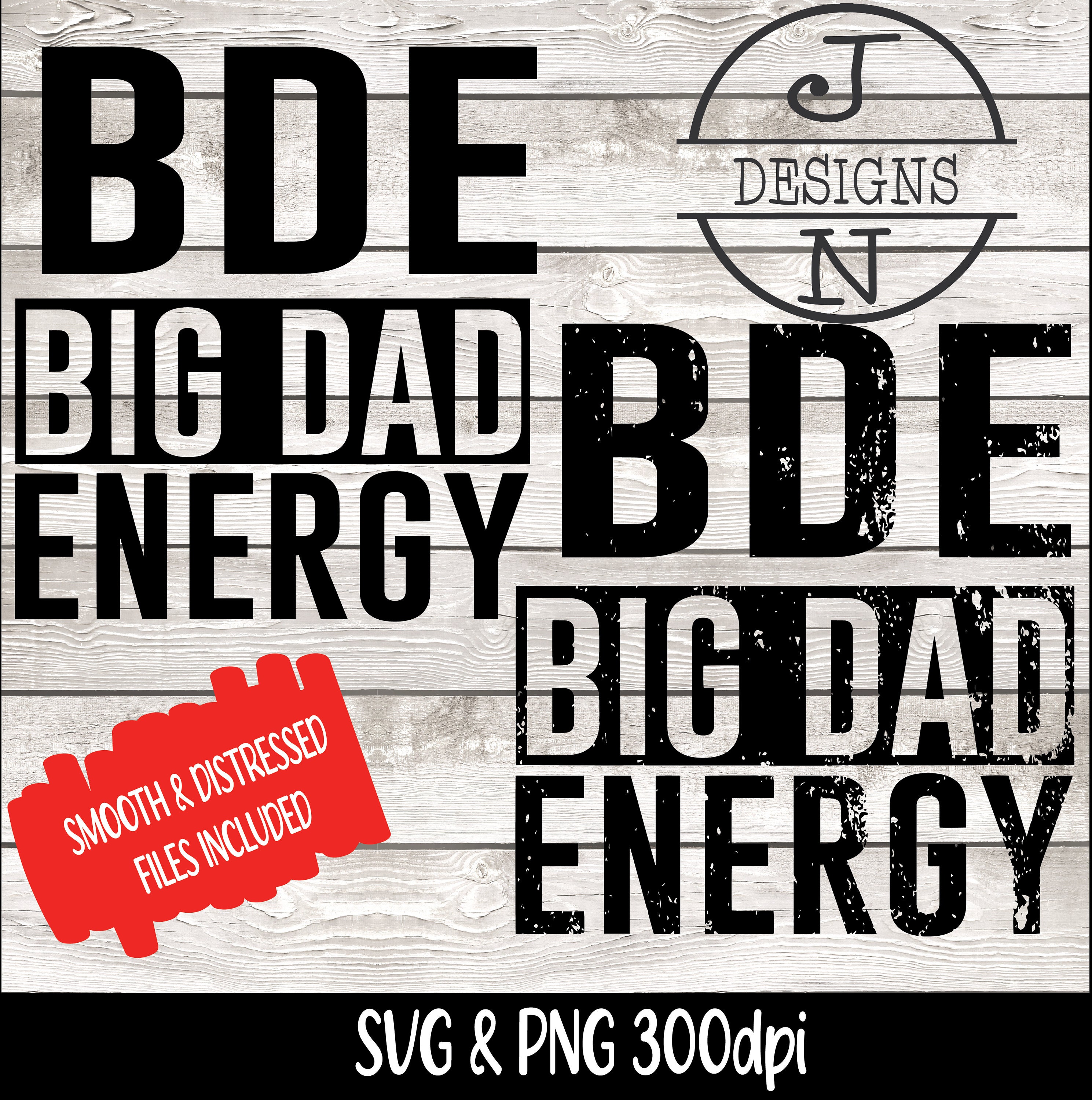 Big Dad Energy SVG PNG BDE #dadlife Dad Svg, Funny Svg, Dad Png, Father ...