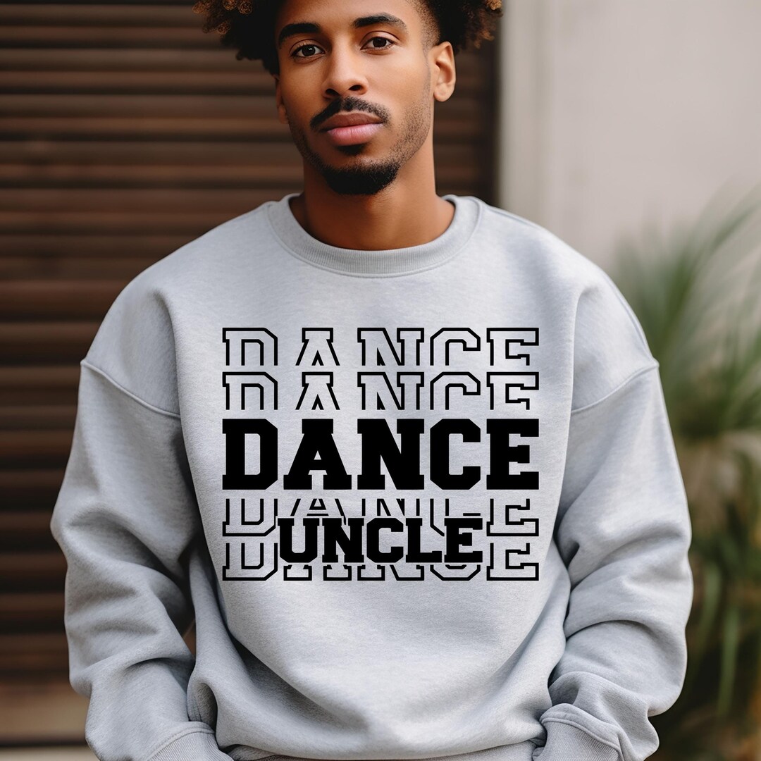 Dance Uncle SVG PNG Dance Uncle Shirt Dance Competition Digital File ...