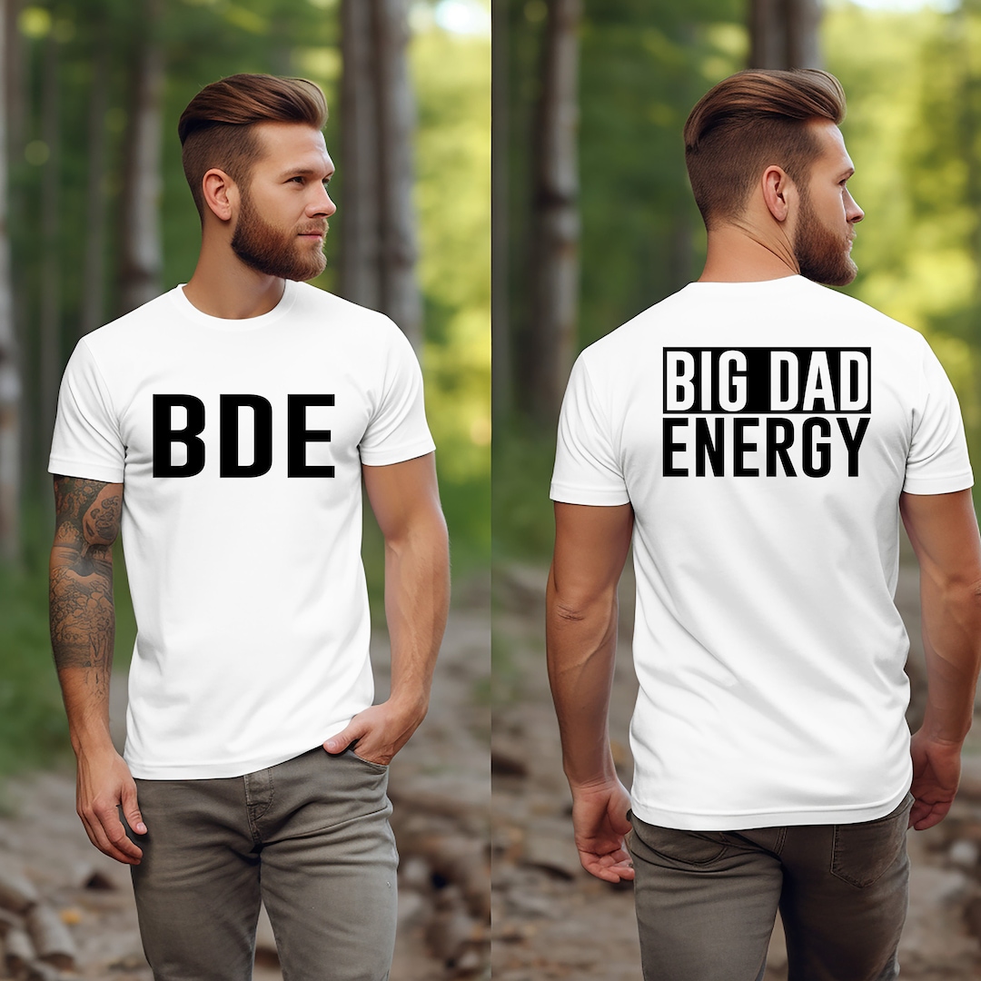 Big Dad Energy SVG PNG BDE #dadlife Dad Svg, Funny Svg, Dad Png, Father ...