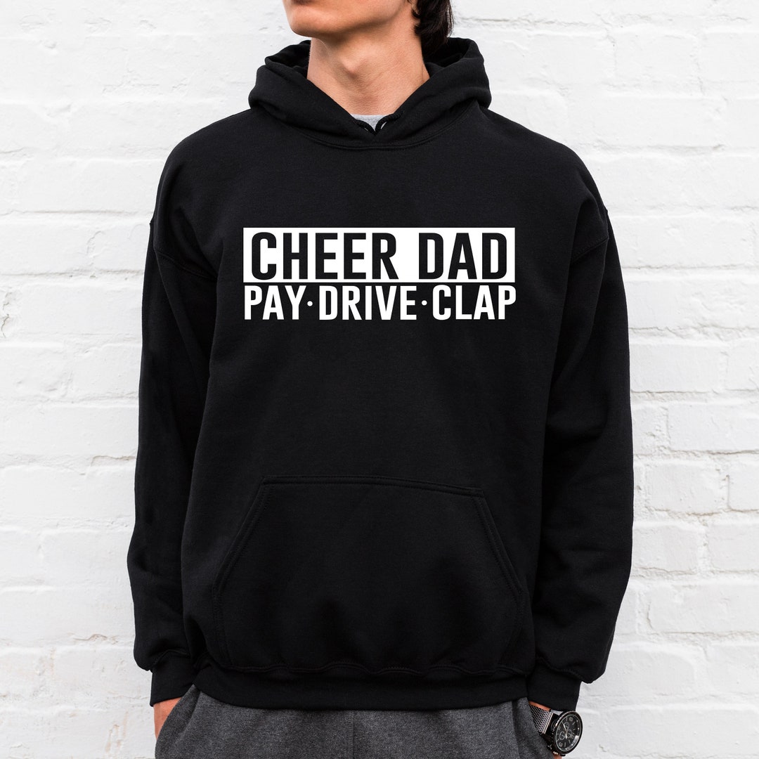 Cheer Dad SVG Cheer Dad Png Cheer Dad Shirt Design Pay Drive Clap Cut ...