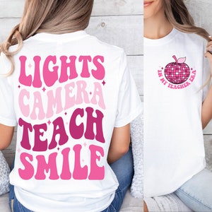Lights Camera Teach Smile PNG SVG Teacher Png Teacher Svg, First Day of ...