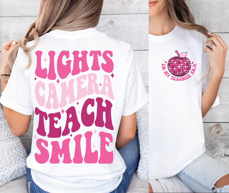 Lights Camera Teach Smile PNG SVG Teacher Png Teacher Svg, First Day of ...