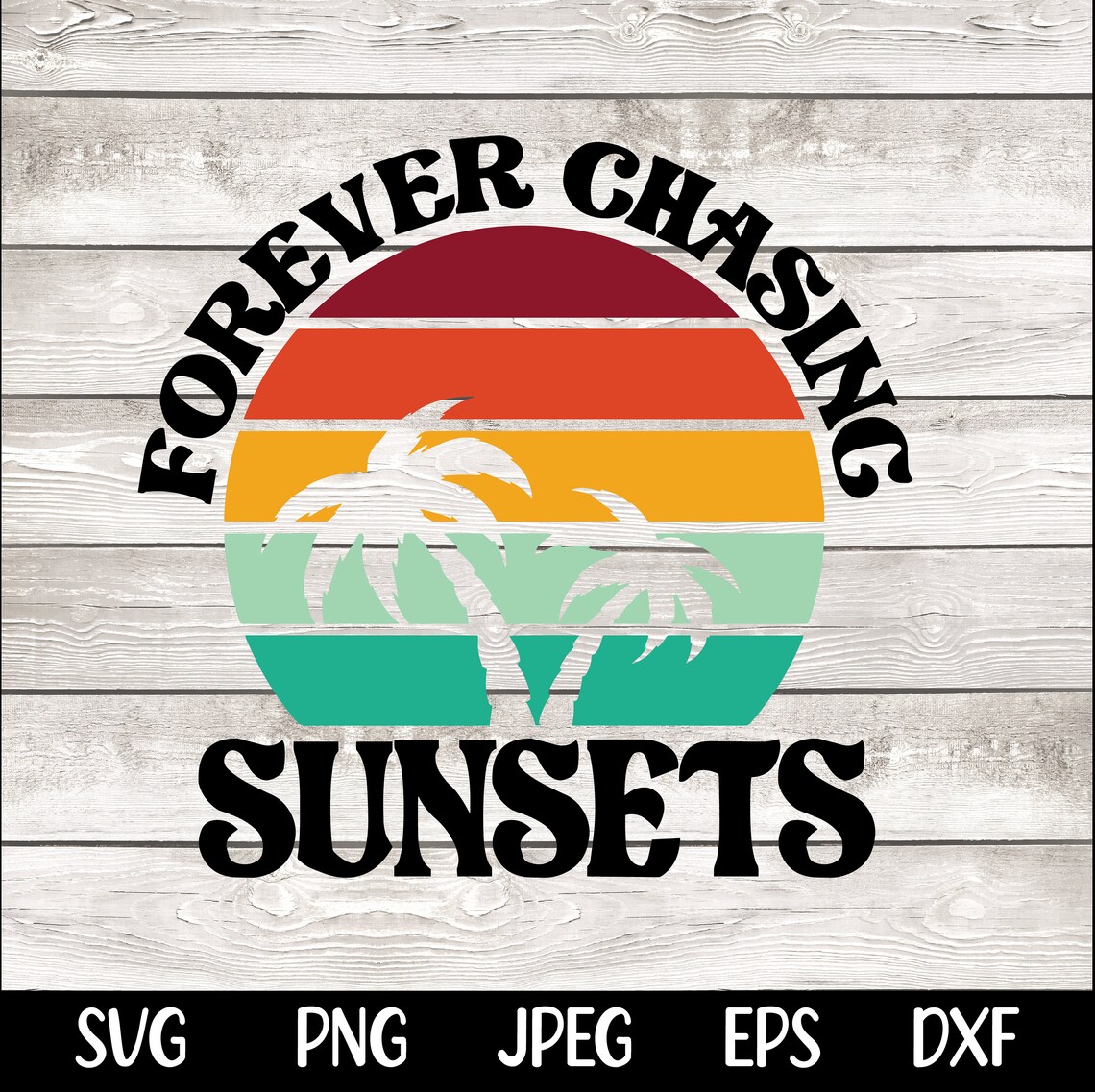 Forever Chasing Sunsets SVG PNG, Summer Svg, Retro Summer Svg, Summer ...