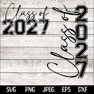 Class of 2027 SVG Class of 2027 PNG Junior Svg Junior Png Graduation ...