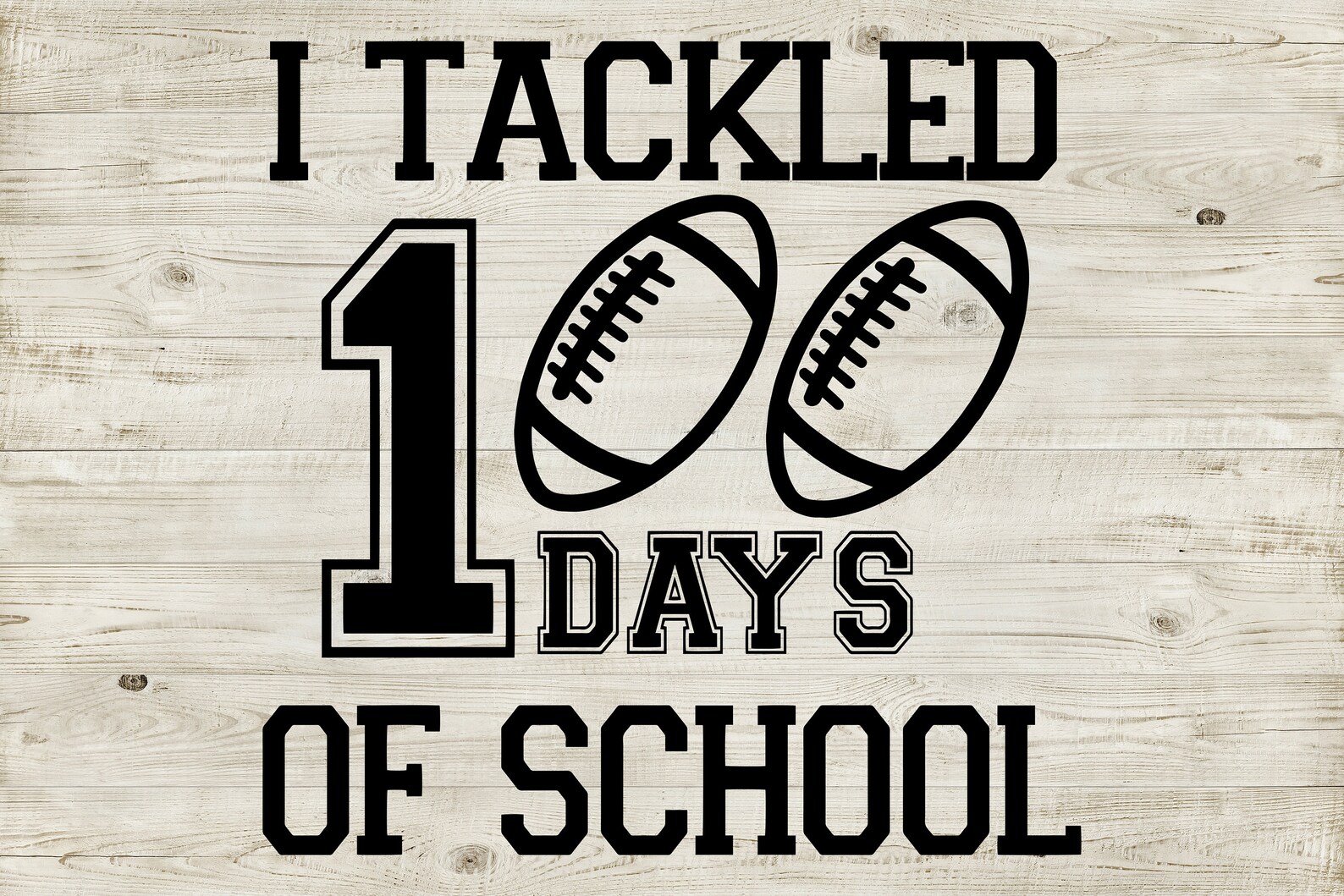 100 Days of School Football Shirt SVG I Tackled 100 Days of School ...