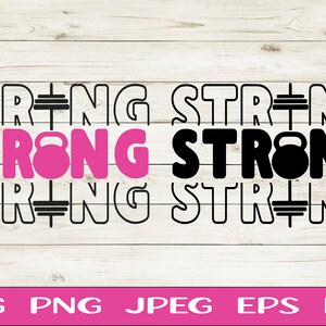 Strong SVG Strong PNG Workout Top Fitness Workout Girl Gym T-shirt ...