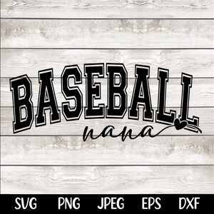 Baseball Nana SVG PNG, Nana Svg Png, Varsity Svg Png, Baseball Mom Era ...