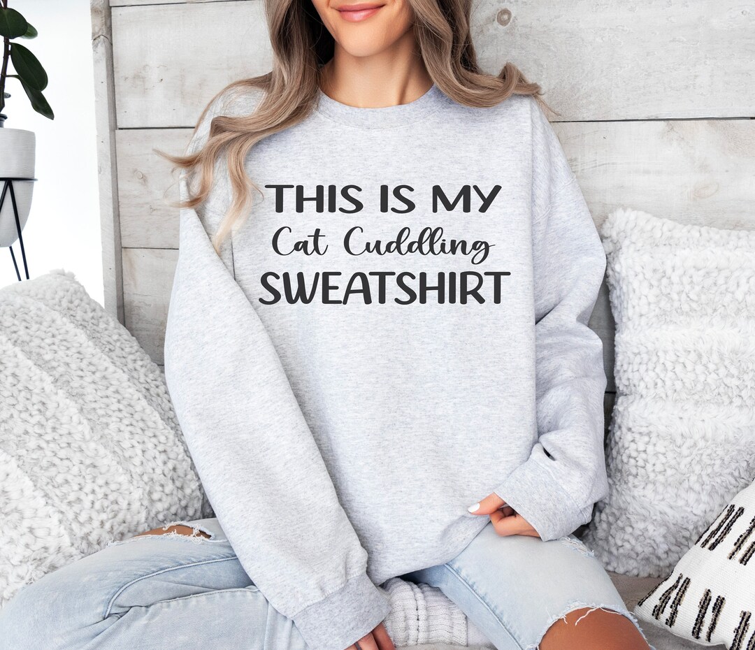 This is My Cat Cuddling Sweatshirt Cat Mom SVG Cat T-shirt Design PNG ...